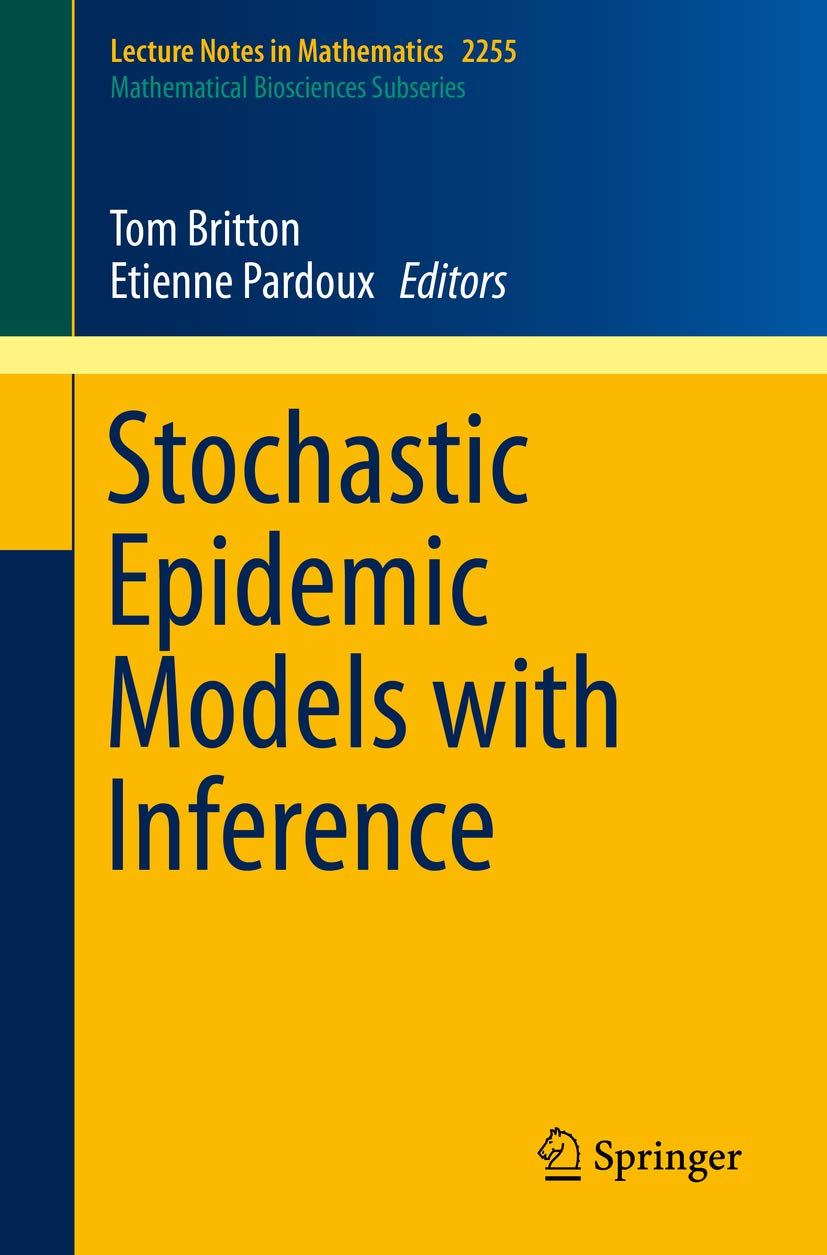 Stochastic Epidemic Models with Inference by Tom Britton | Goodreads