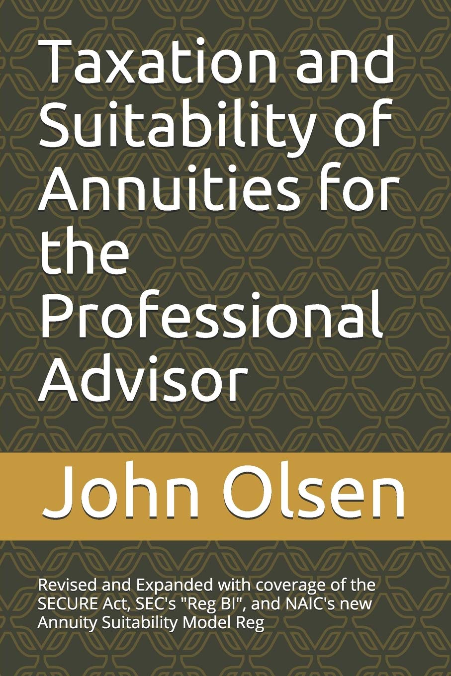 Taxation and Suitability of Annuities for the Professional Advisor ...