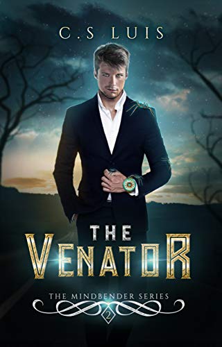 The Venator (Mindbender #2) by C.S. Luis | Goodreads