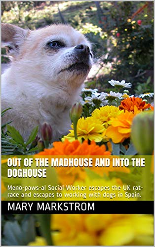 Out of the Madhouse and into The Doghouse: Meno-paws-al Social Worker ...