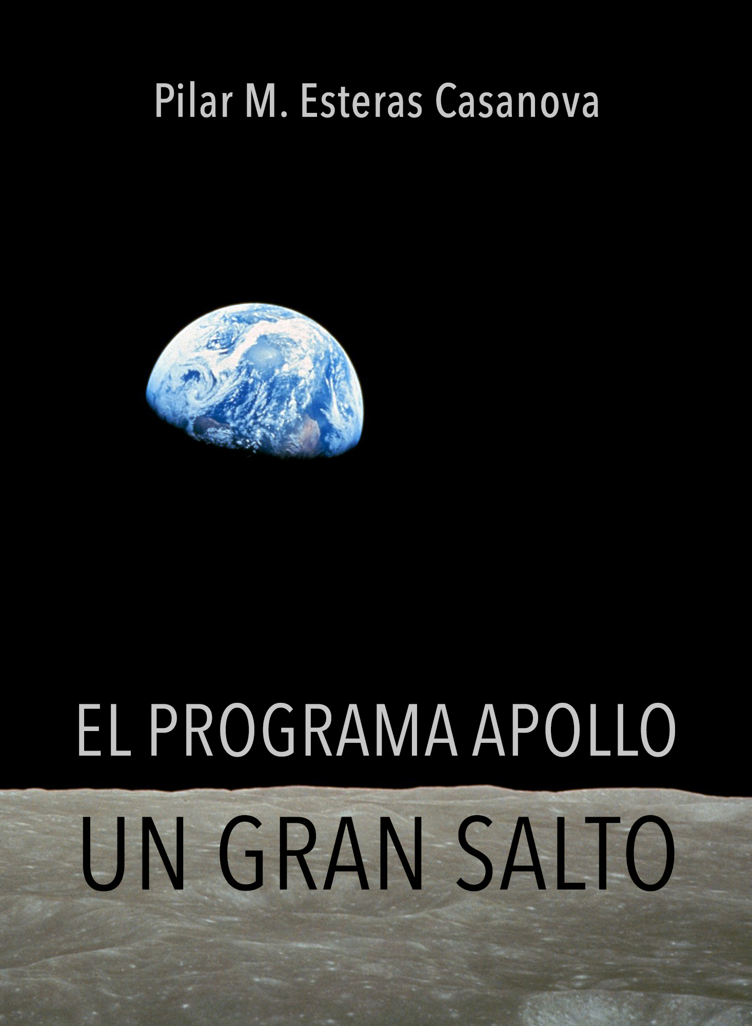 El programa Apollo: Un gran salto by Pilar M. Esteras Casanova | Goodreads