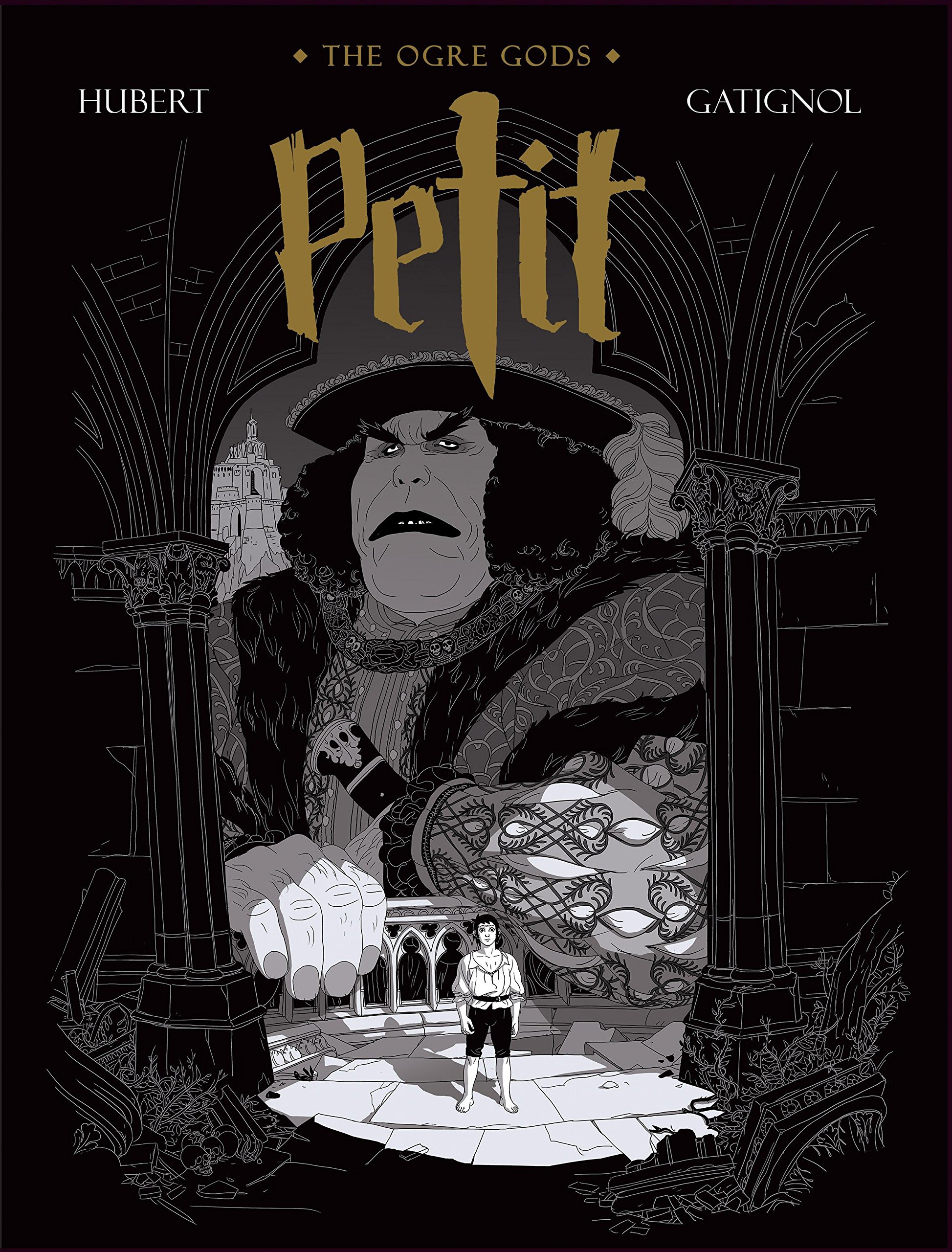 The Ogre Gods Vol. 1: Petit by Hubert | Goodreads