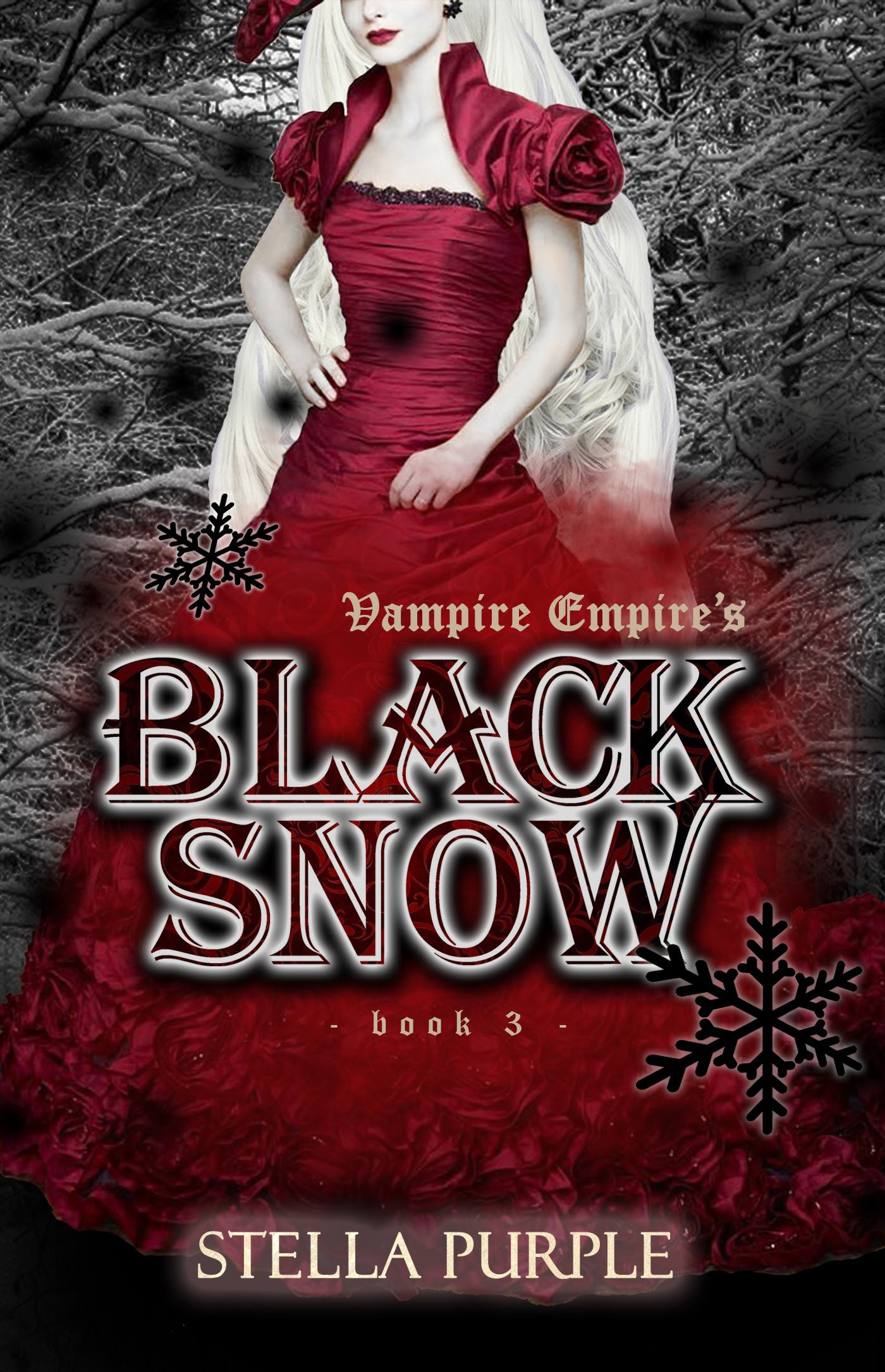 Black Snow (Vampire Empire, #3) by Stella Purple | Goodreads