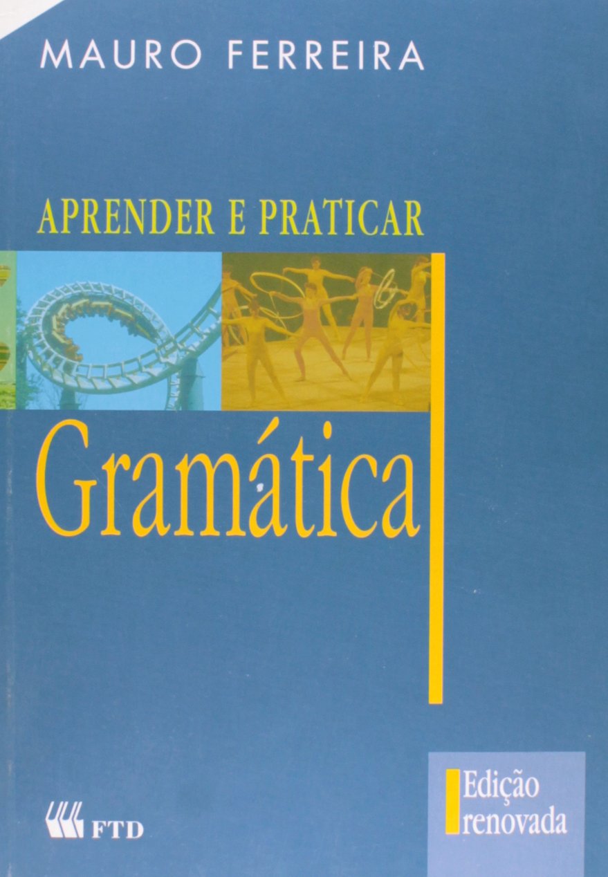 Aprender e Praticar Gramática - 2 Grau by Mauro Ferreira | Goodreads