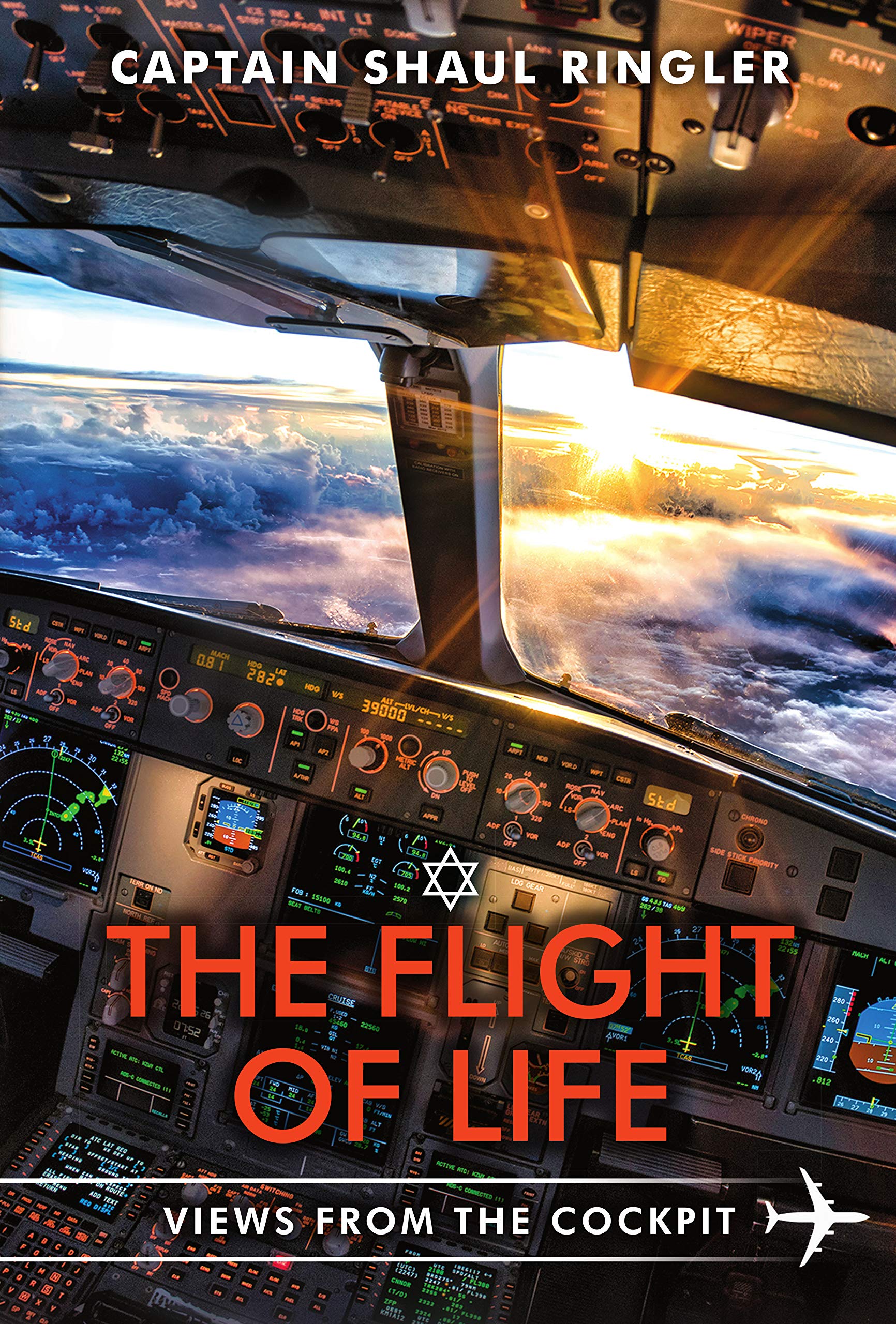The Flight of Life: Views from the Cockpit by Captain Shaul Ringler ...
