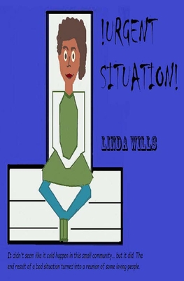 !Urgent Situation! by Linda Wills | Goodreads
