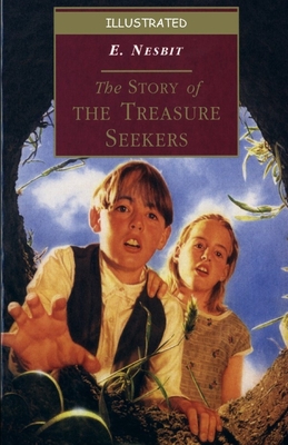 The Story of the Treasure Seekers Illustrated by E. Nesbit | Goodreads