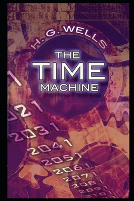 The Time Machine By H. G. Wells "Annotated Edition" by H.G. Wells | Goodreads