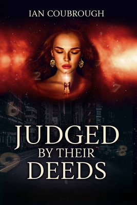 Judged by their Deeds by Ian John Coubrough | Goodreads
