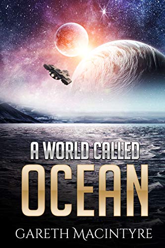 A World Called Ocean by Gareth MacIntyre | Goodreads