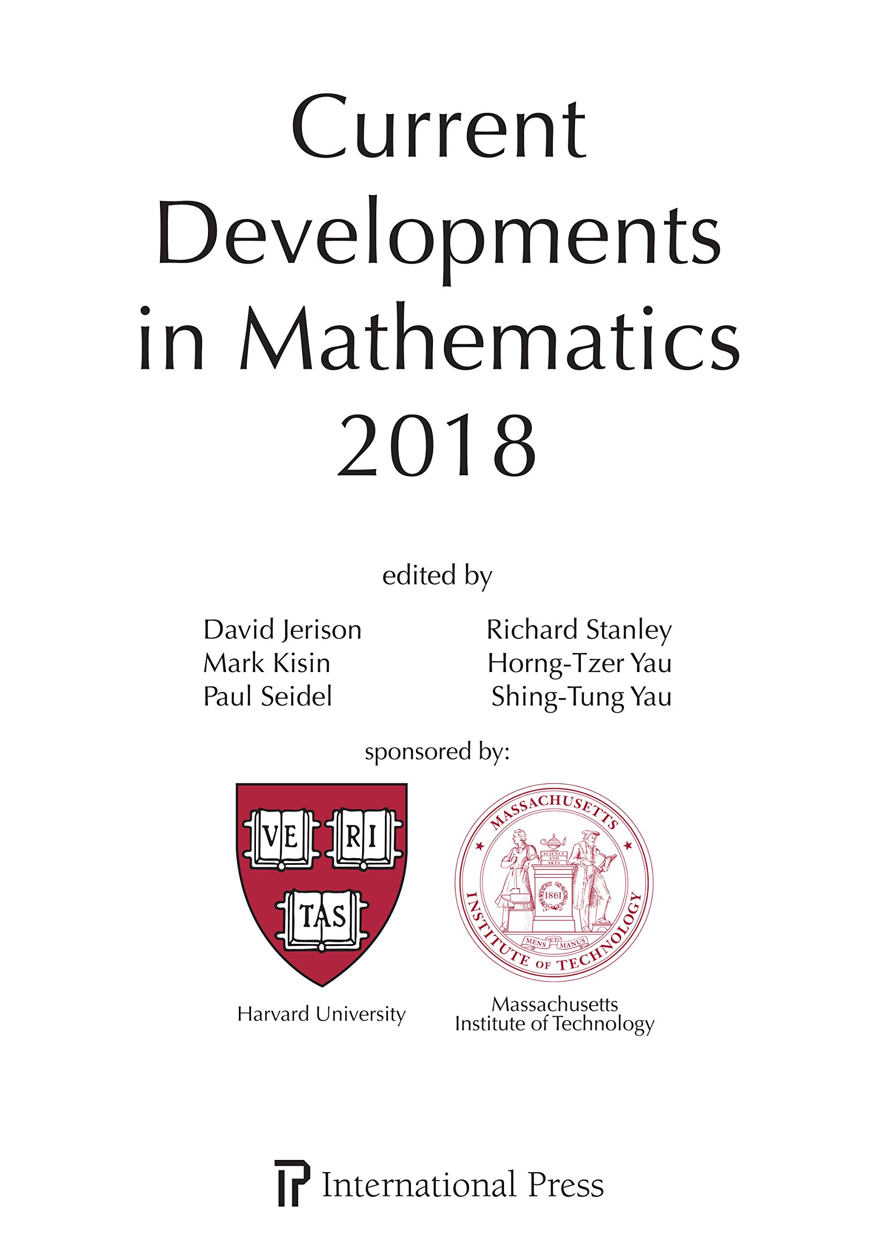 Current Developments in Mathematics, 2018 by David Jerison | Goodreads
