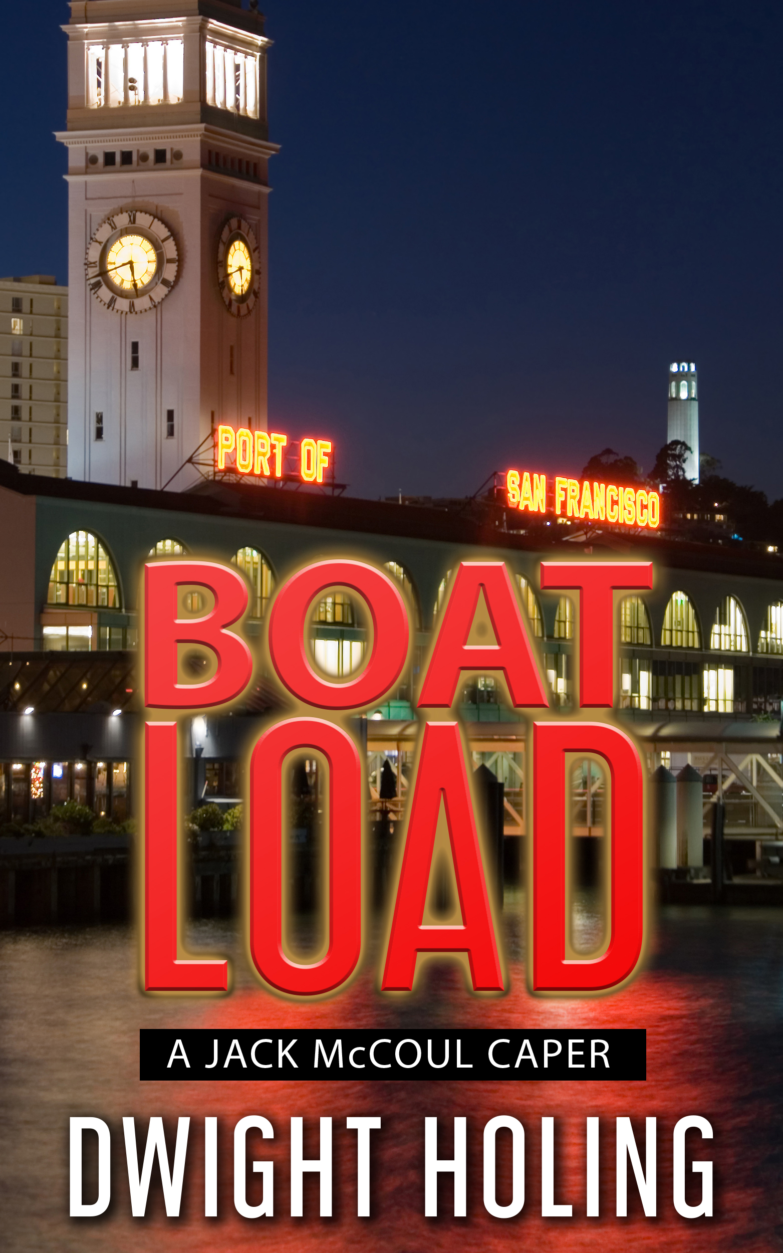 A Boatload (A Jack McCoul Caper Book 1) by Dwight Holing | Goodreads