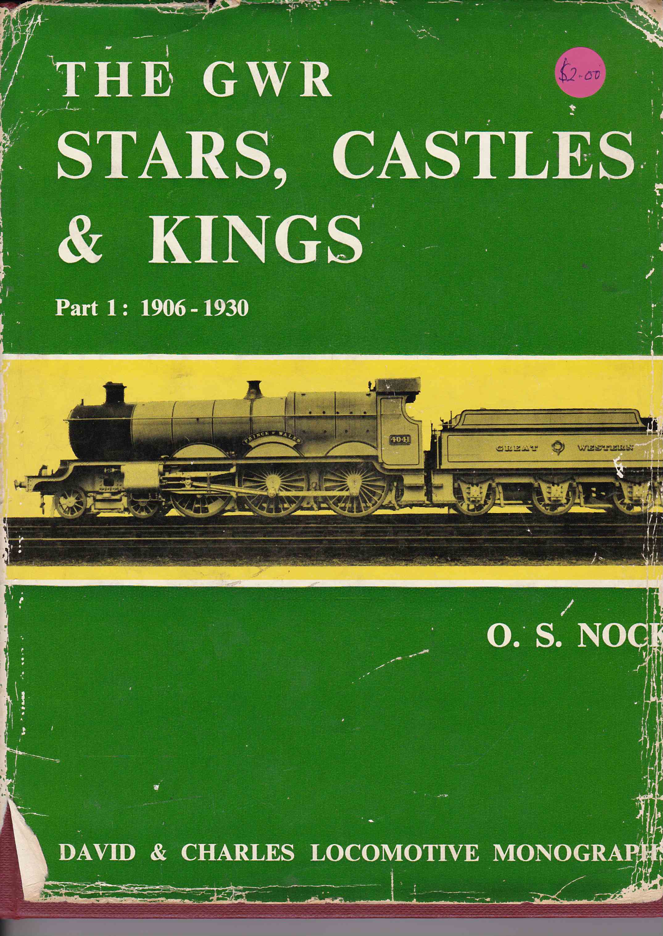The GWR Stars, Castles & Kings Part 1: 1906 - 1930 by Oswald Stevens ...