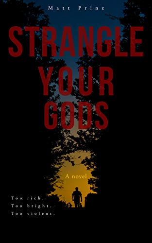 Strangle Your Gods by Matt Prinz | Goodreads