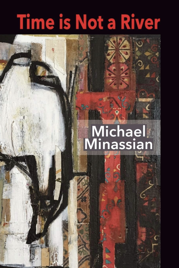 Time is Not a River by Michael Minassian | Goodreads