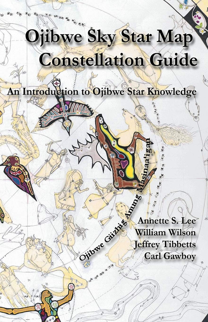 Ojibwe Sky Star Map - Constellation Guidebook: An Introduction to ...