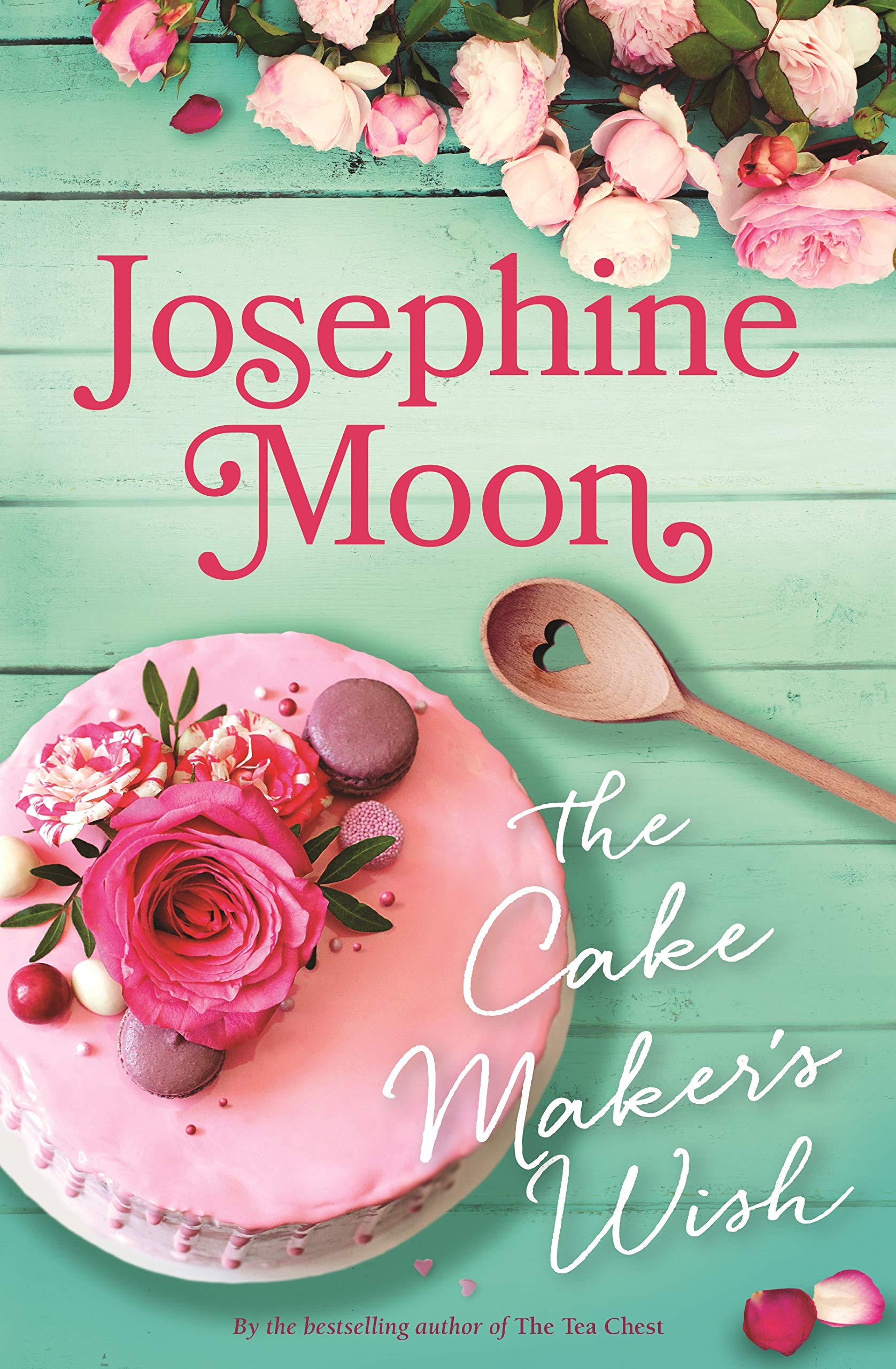 The Cake Maker's Wish by Josephine Moon | Goodreads
