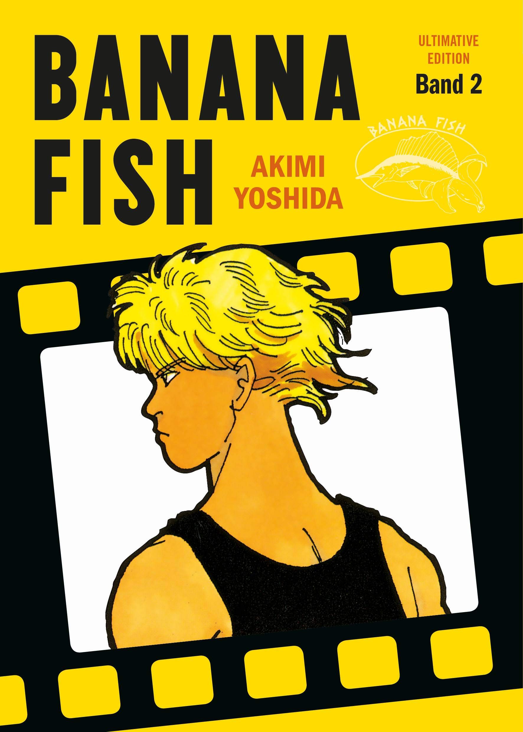 Banana Fish: Ultimative Edition: Bd. 2 by Akimi Yoshida | Goodreads