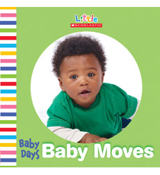 Baby Moves by Little Scholastic | Goodreads