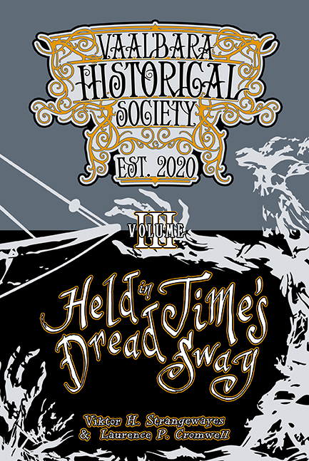 Held in Time's Dread Sway by Viktor H. Strangewayes | Goodreads