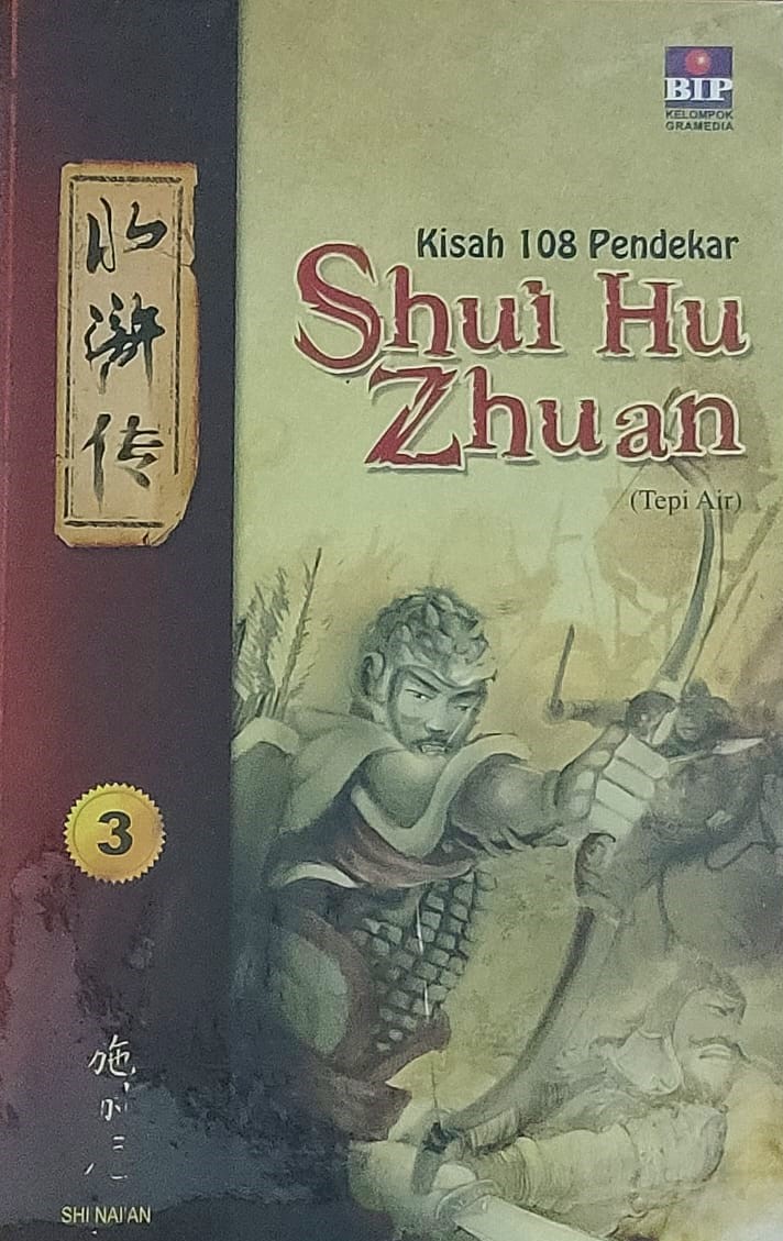 Shui Hu Zhuan 3: Kisah 108 Pendekar (Tepi Air) by Shi Nai'an | Goodreads