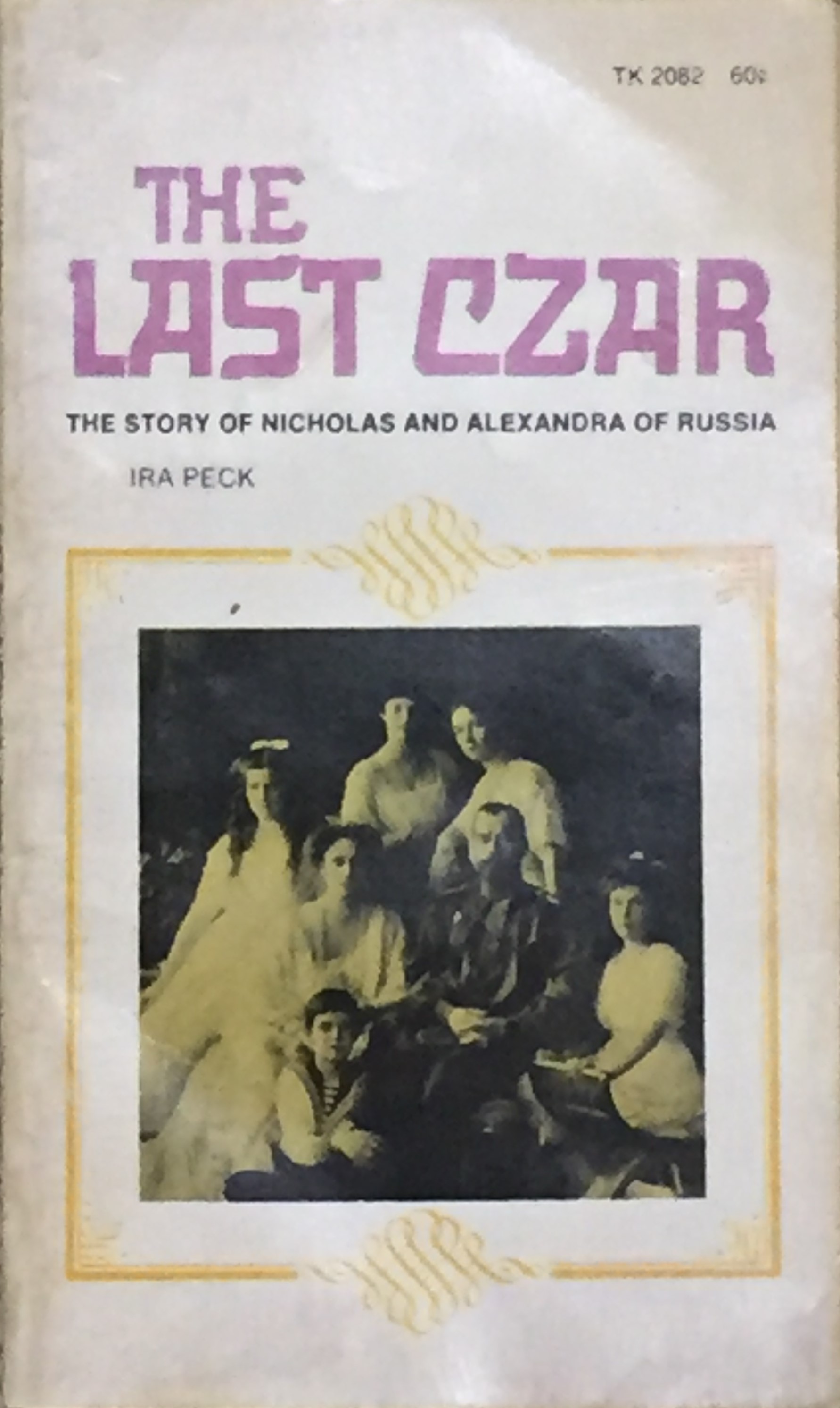 The Last Czar by Ira Peck | Goodreads
