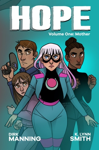 Hope Volume 1: Mother by Dirk Manning | Goodreads