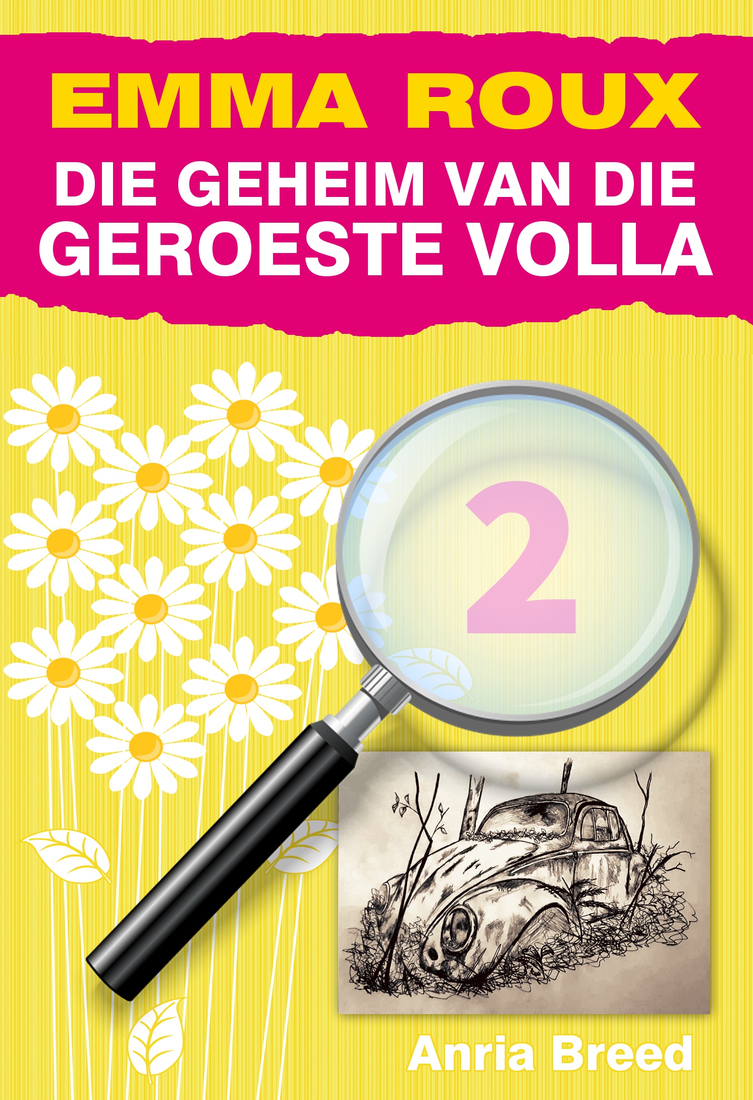 Emma Roux; Die Geheim van die Geroeste Volla by Anria Breed | Goodreads