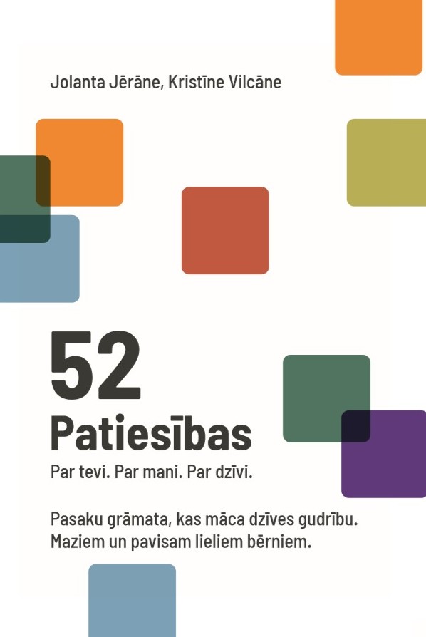 52 patiesības. Par tevi. Par mani. Par dzīvi. by Jolanta Jērāne | Goodreads