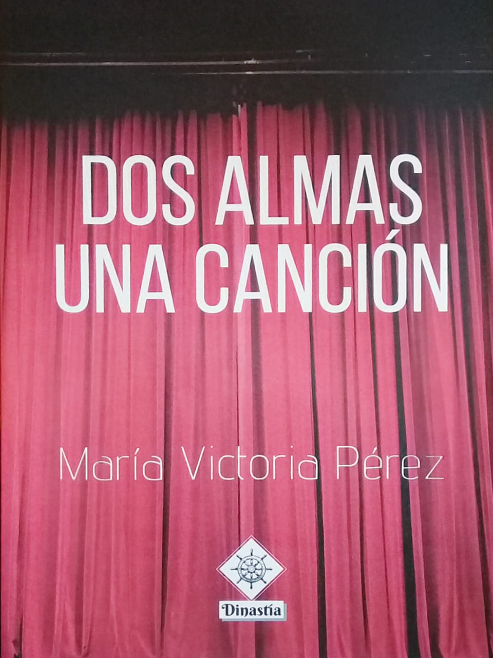 Dos Almas una Canción by María Victoria Pérez | Goodreads