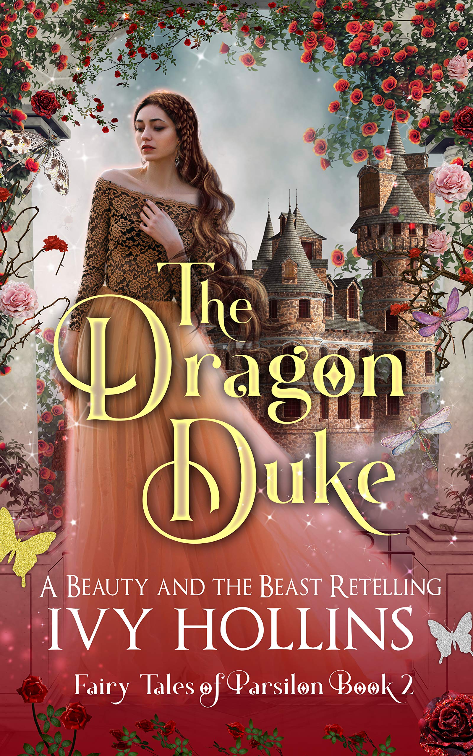 The Dragon Duke (Fairy Tales of Parsilon, #2) by Ivy Hollins | Goodreads