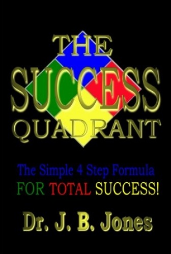 The Success Quadrant by J.B. Jones | Goodreads