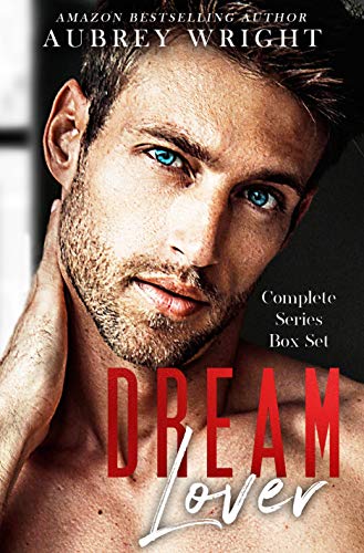 Dream Lover: The Complete Series Box Set by Aubrey Wright | Goodreads