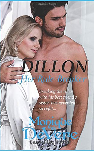 DILLON: Her Rule Breaker by Monique DeVere | Goodreads
