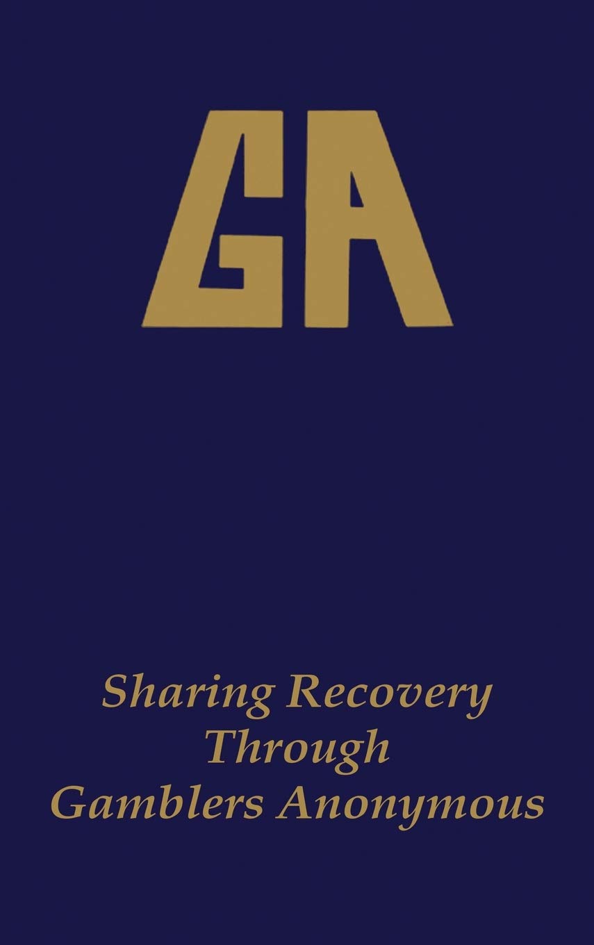 Sharing Recovery Through Gamblers Anonymous by Gamblers Anonymous ...