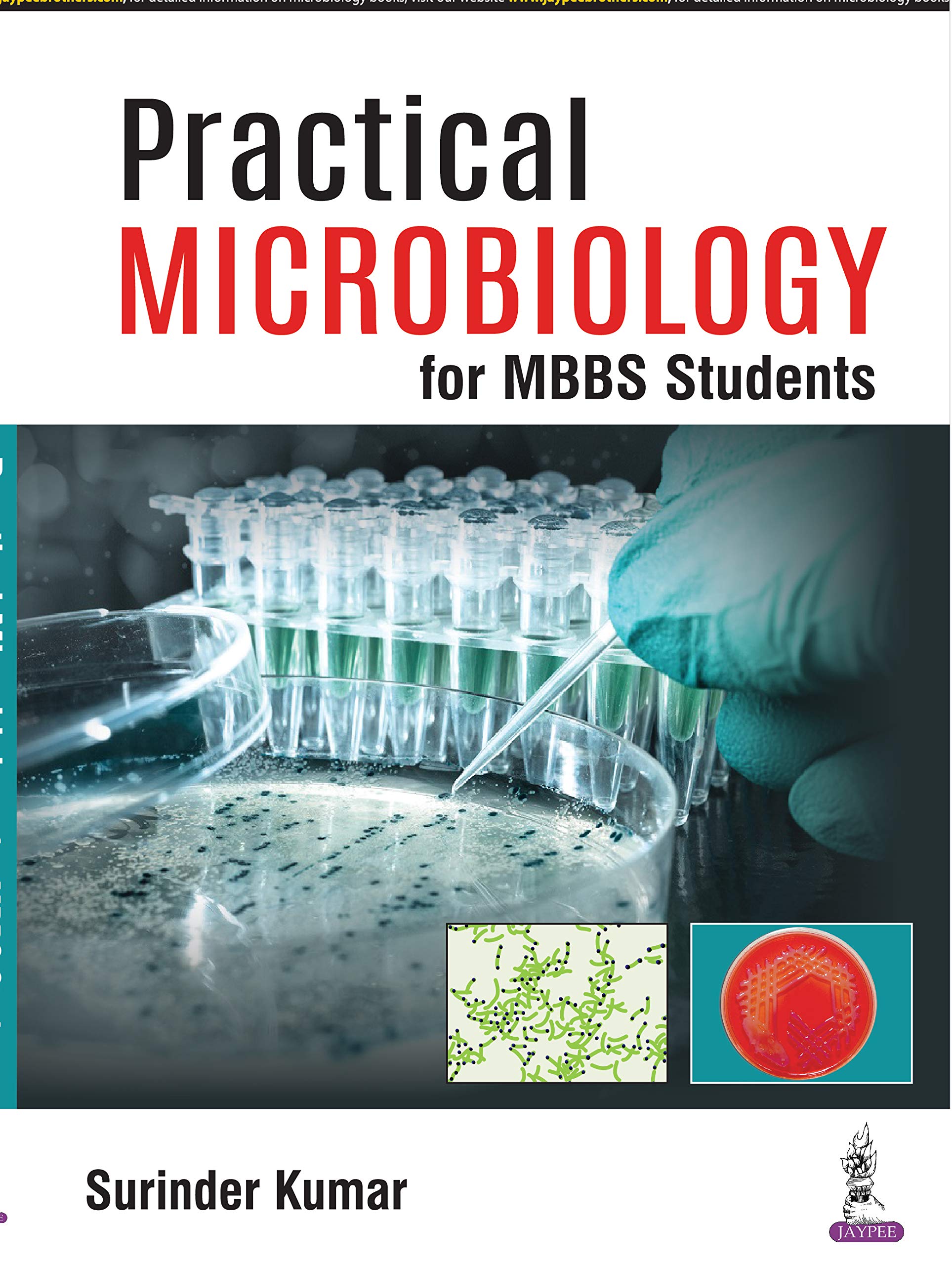 Practical Microbiology for MBBS Students by Surinder Kumar | Goodreads
