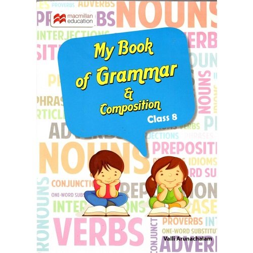 My Book Of Grammar And Composition Class 8 By Macmillan Publishers