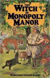 The Witch of Monopoly Manor by Margaret Stuart Barry | Goodreads