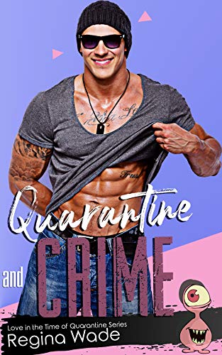Quarantine and Crime by Regina Wade | Goodreads
