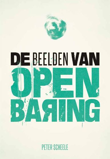 De Beelden van Openbaring by Peter Scheele | Goodreads