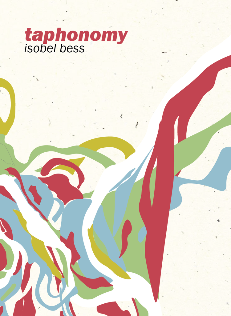 Taphonomy by Isobel Bess | Goodreads