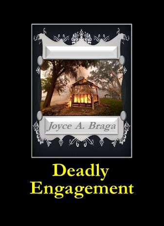 Deadly Engagement by Joyce A. Braga | Goodreads