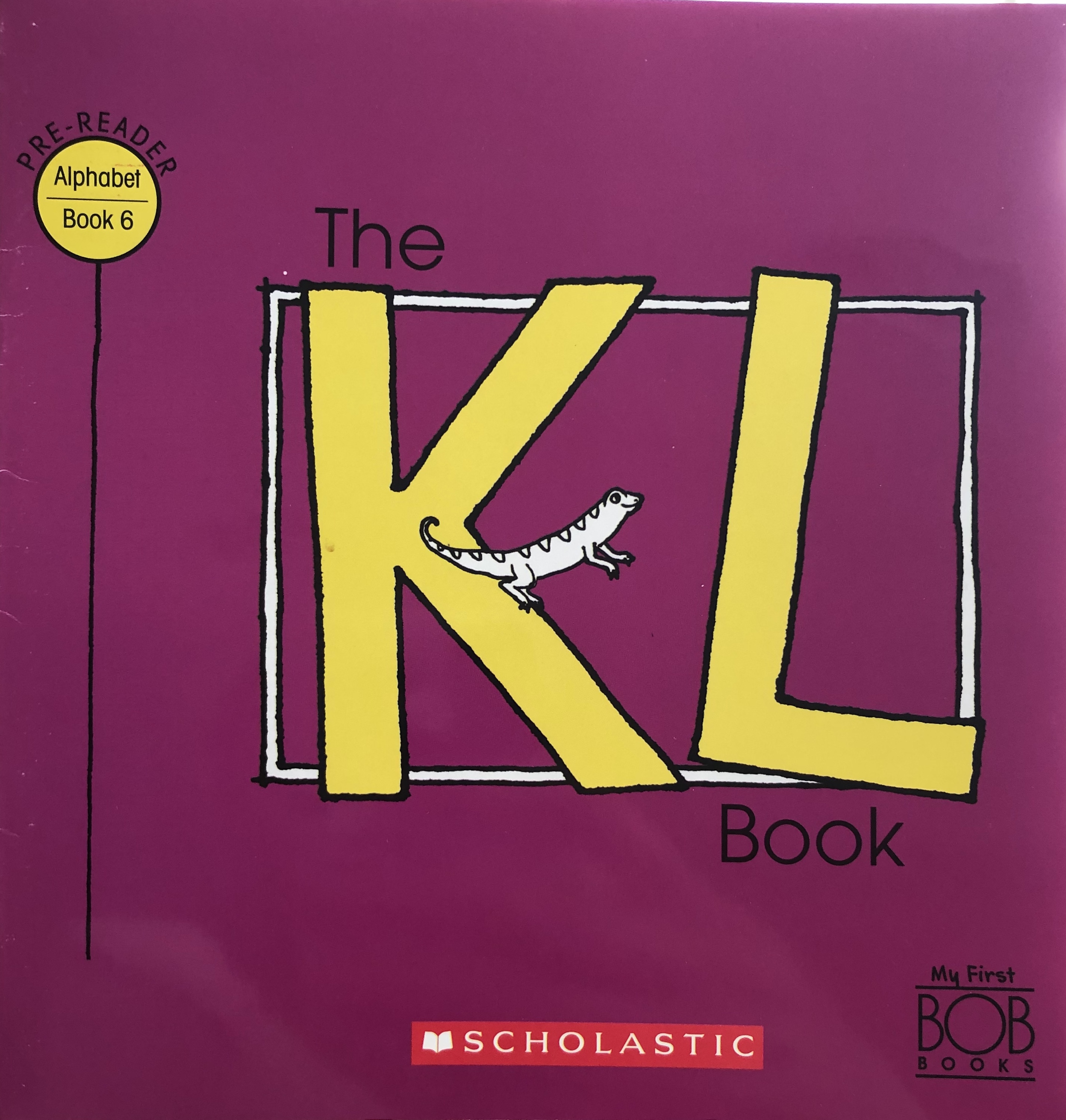 The KL Book (My First Bob Books: Alphabet, #6) by Lynn Maslen Kertell ...