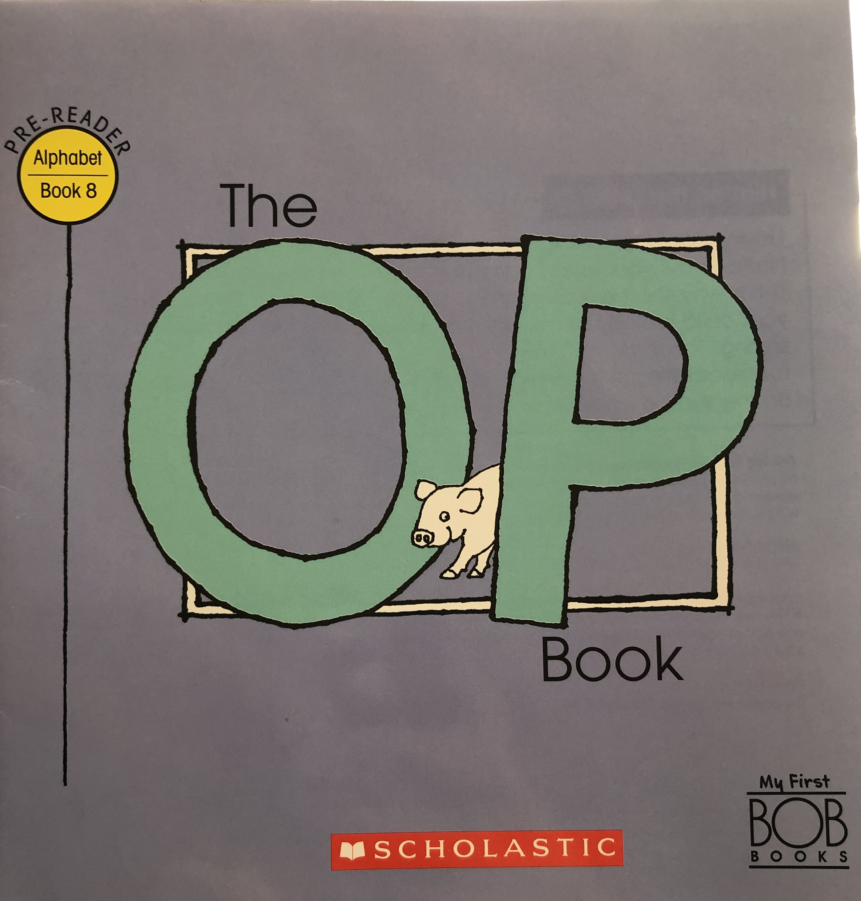 The OP Book (My First Bob Books: Alphabet, #8) by Lynn Maslen Kertell ...