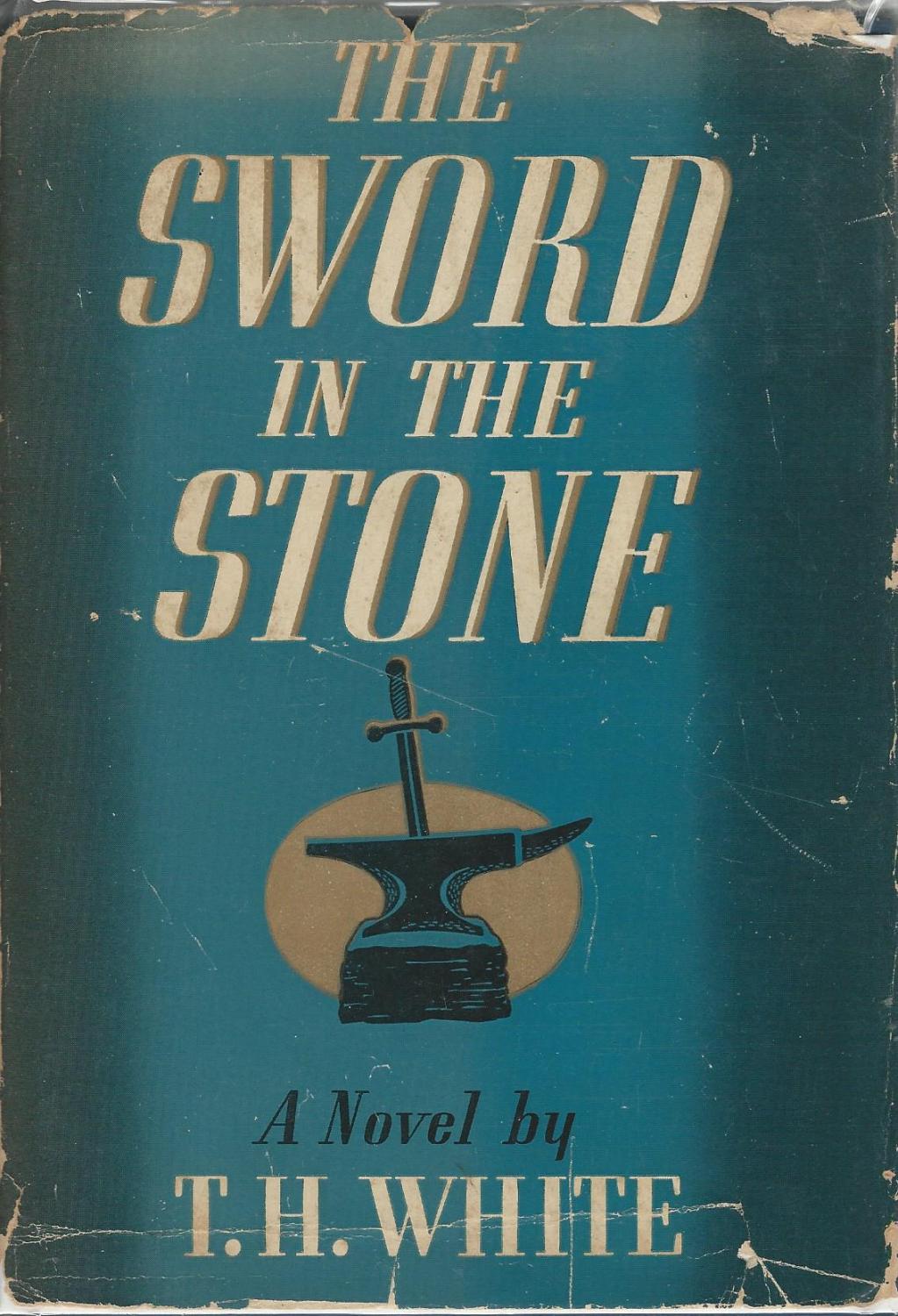 The Sword in the Stone (The Once and Future King, #1) by T.H. White ...
