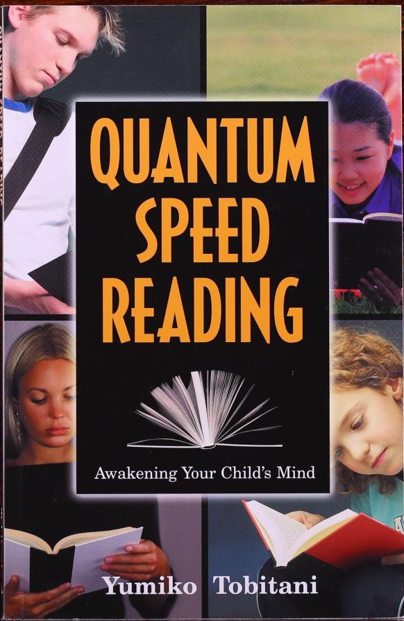 Quantum Speed Reading: Awakening Your Child's Mind by Yumiko Tobitani ...