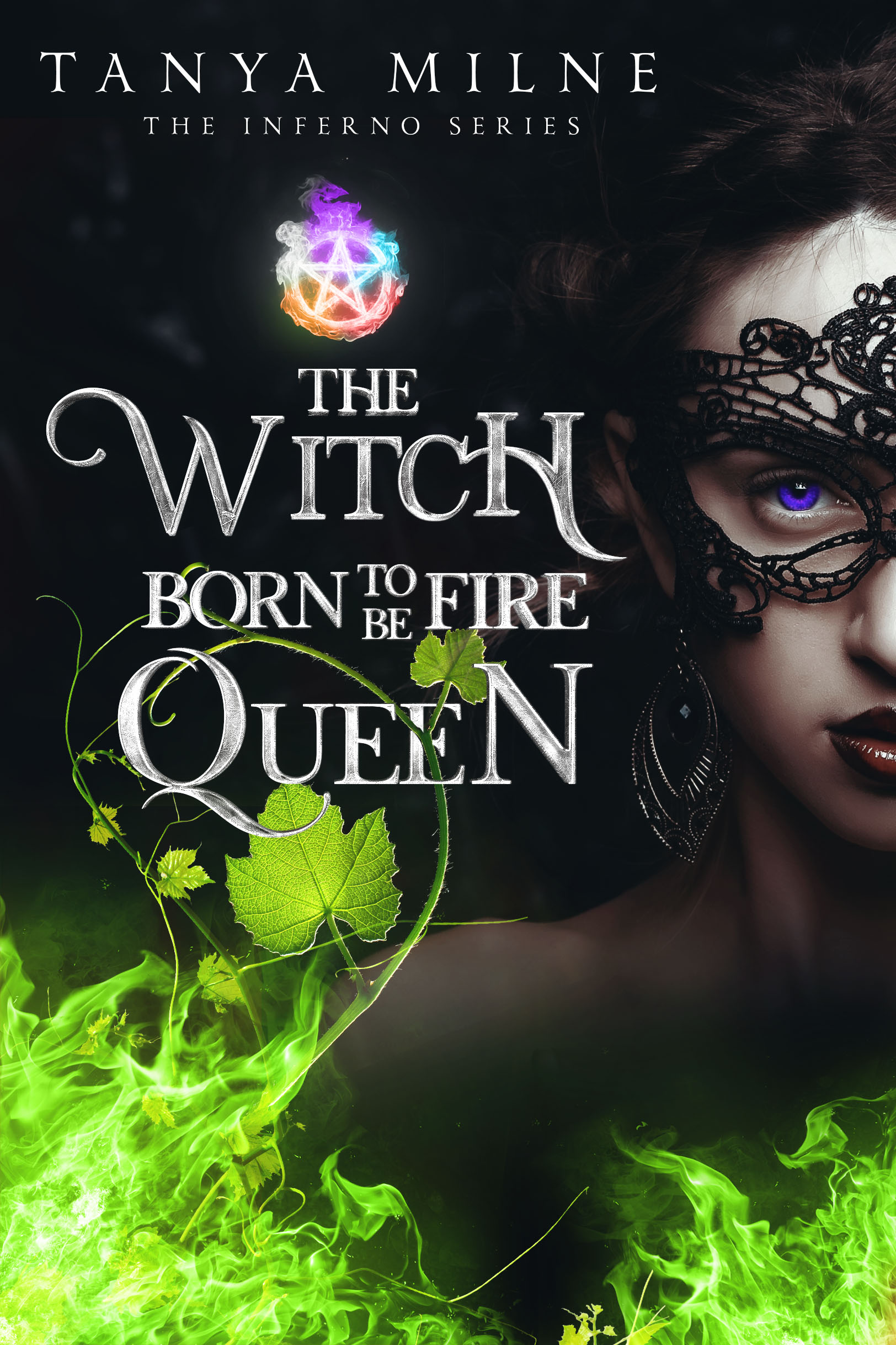 The Witch Born to be Fire Queen by Tanya Milne | Goodreads