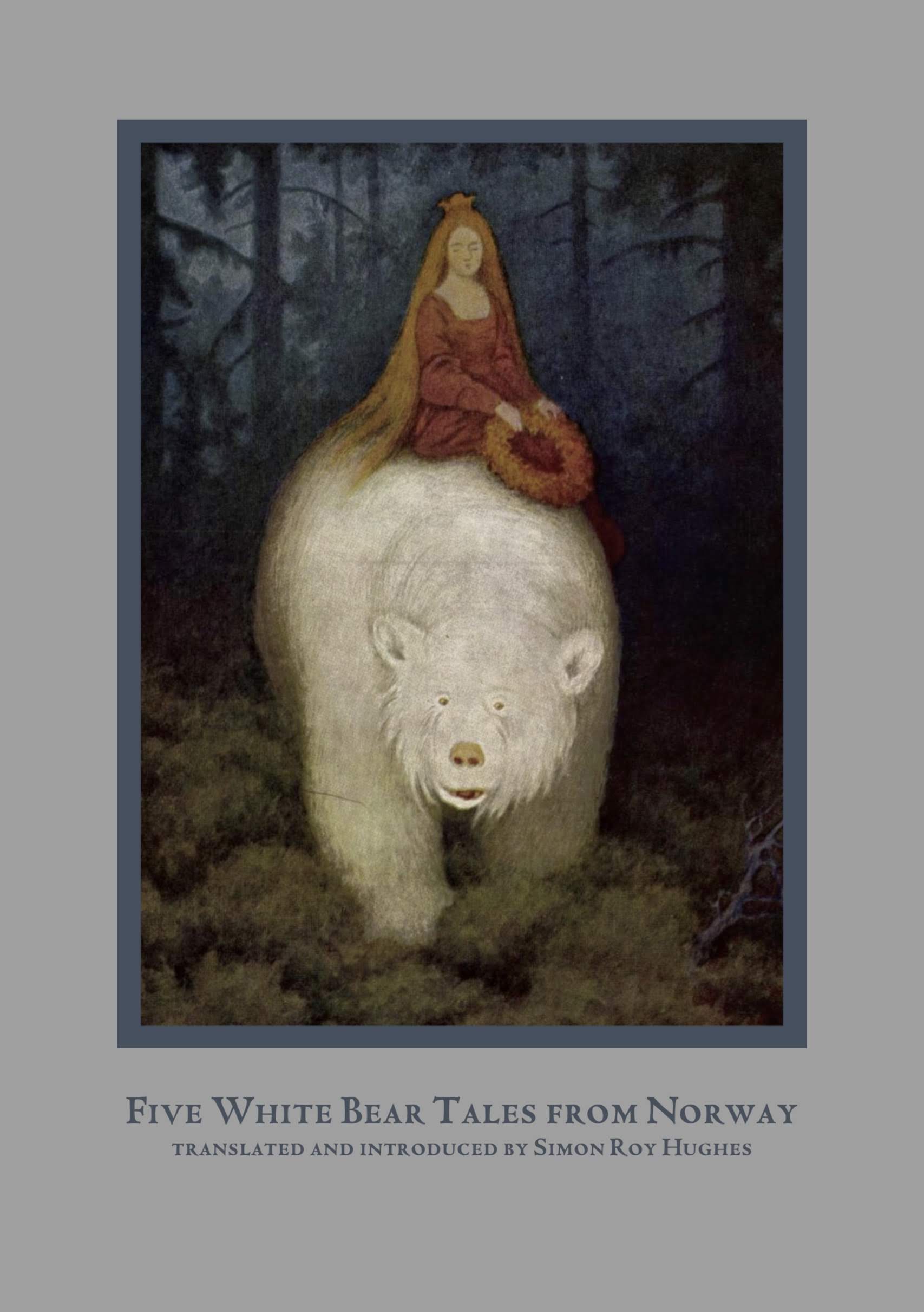 Five Norwegian White Bear Tales by Simon Roy Hughes | Goodreads