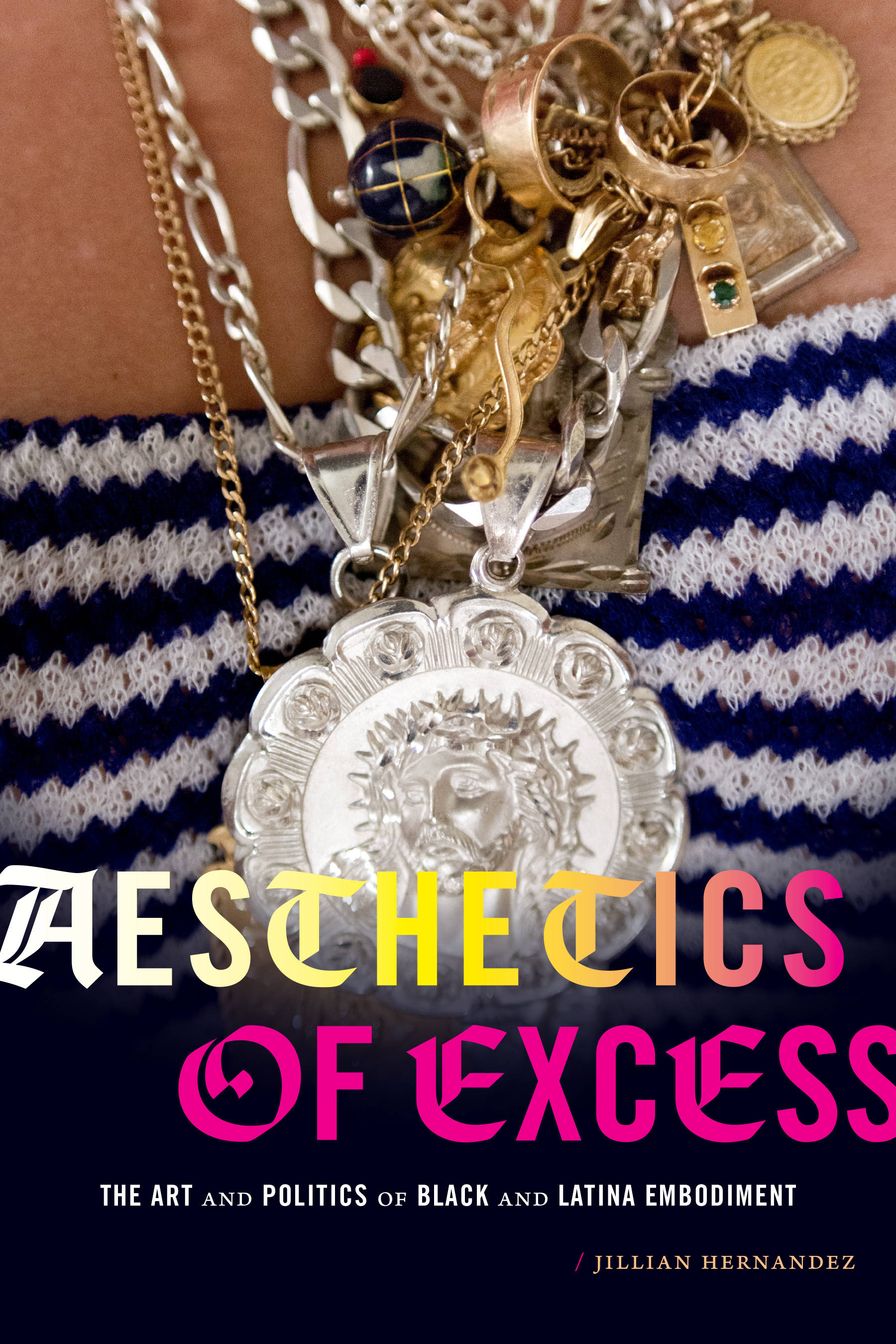Aesthetics of Excess: The Art and Politics of Black and Latina ...