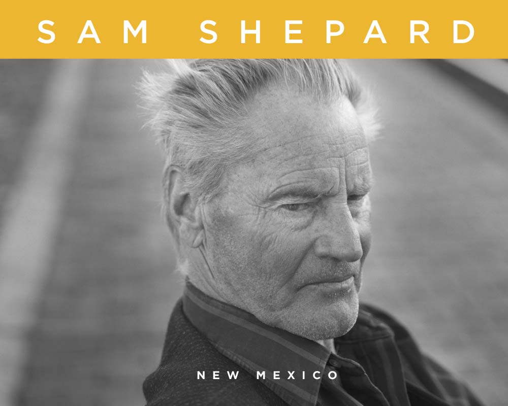Sam Shepard New Mexico by Sam Shepard | Goodreads